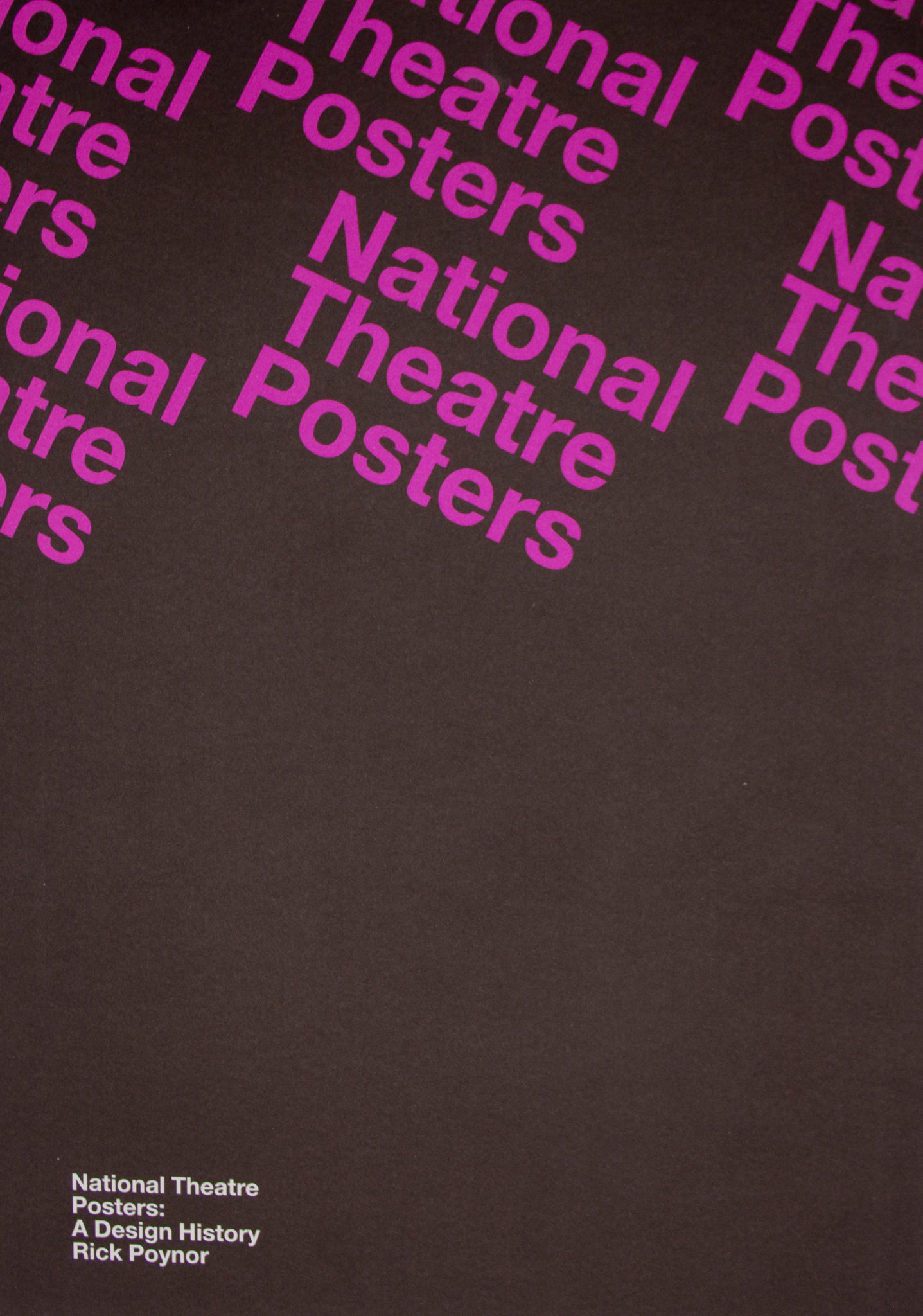National Theatre Posters : a Design History, Rick Poynor – Peinture Fraiche