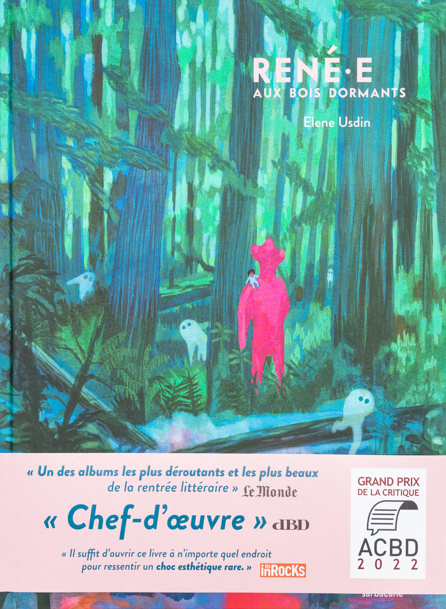 René.e Aux Bois Dormants – Elene Usdin – Peinture Fraiche
